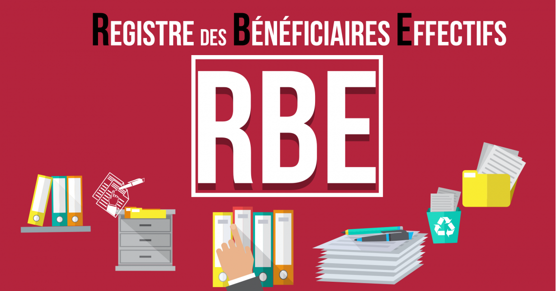 Registre des Bénéficiaires Effectifs (RBE) : le guide complet
