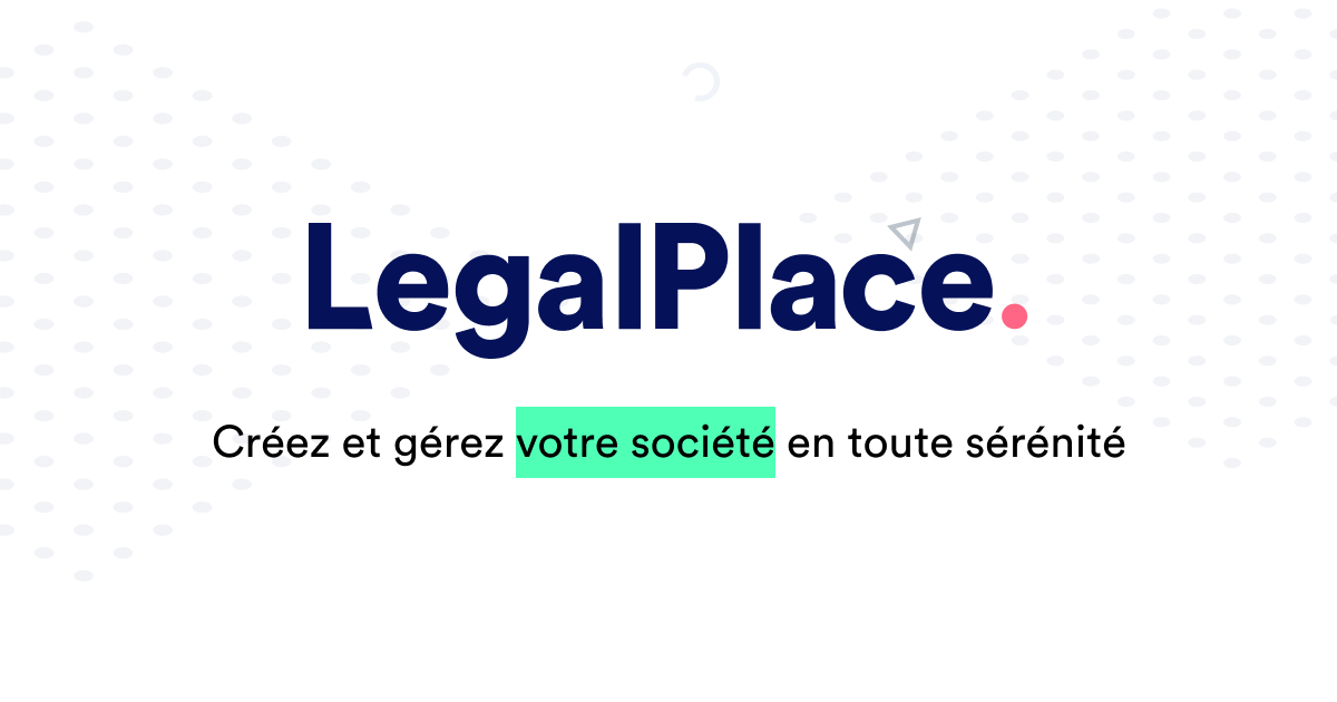 LegalPlace - Lancez-vous, on s'occupe du juridique